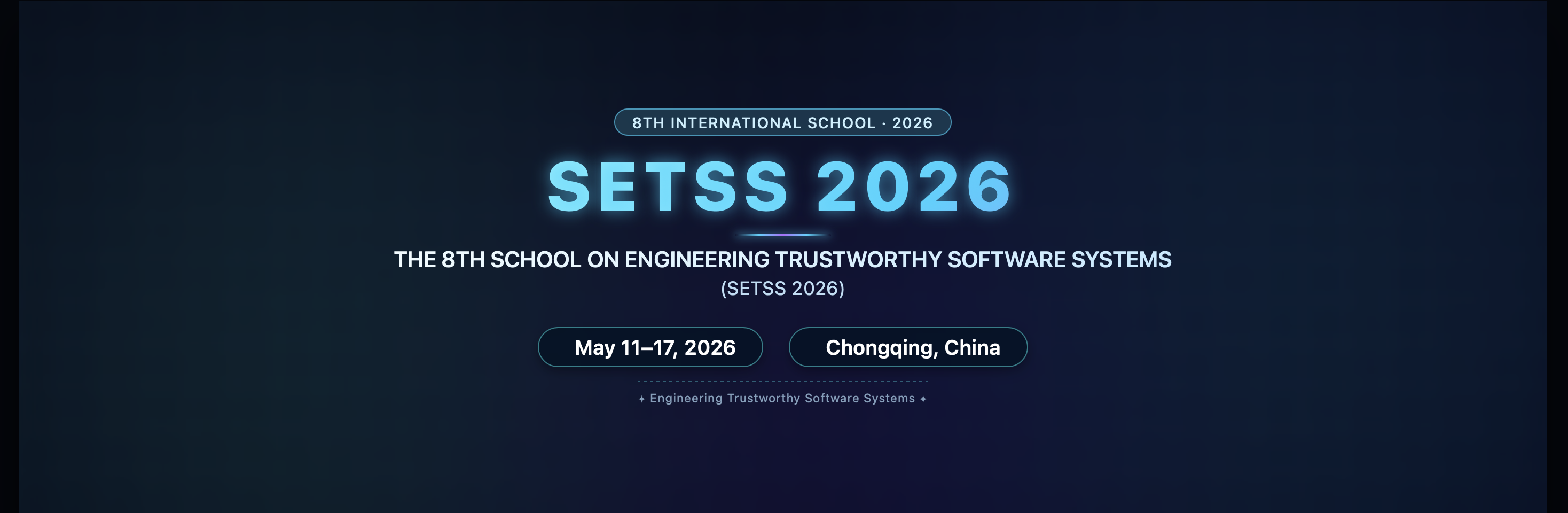 2026 8th The Spring School on Engineering Trustworthy Software Systems ...